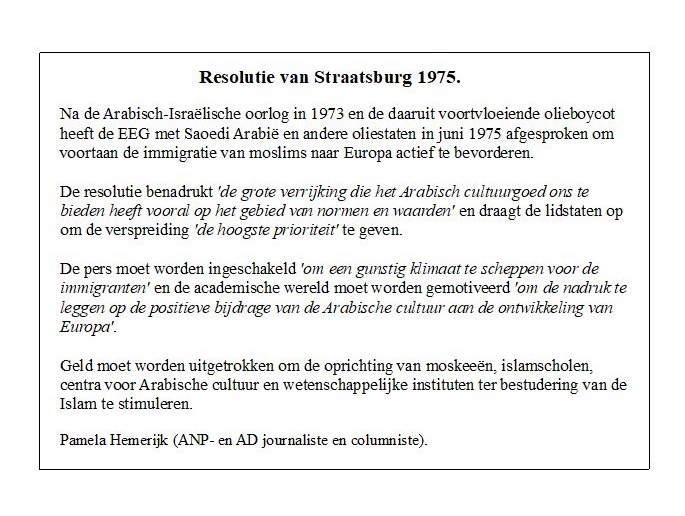 RESOLUTIE VAN STRAATSBURG 1975 (OLIE IN RUIL VOOR MOSLIM IMMIGRATIE EN ...